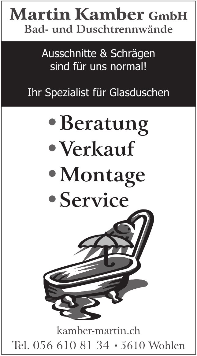 Martin Kamber GmbH, Wohlen - Bad- und Duschtrennwände